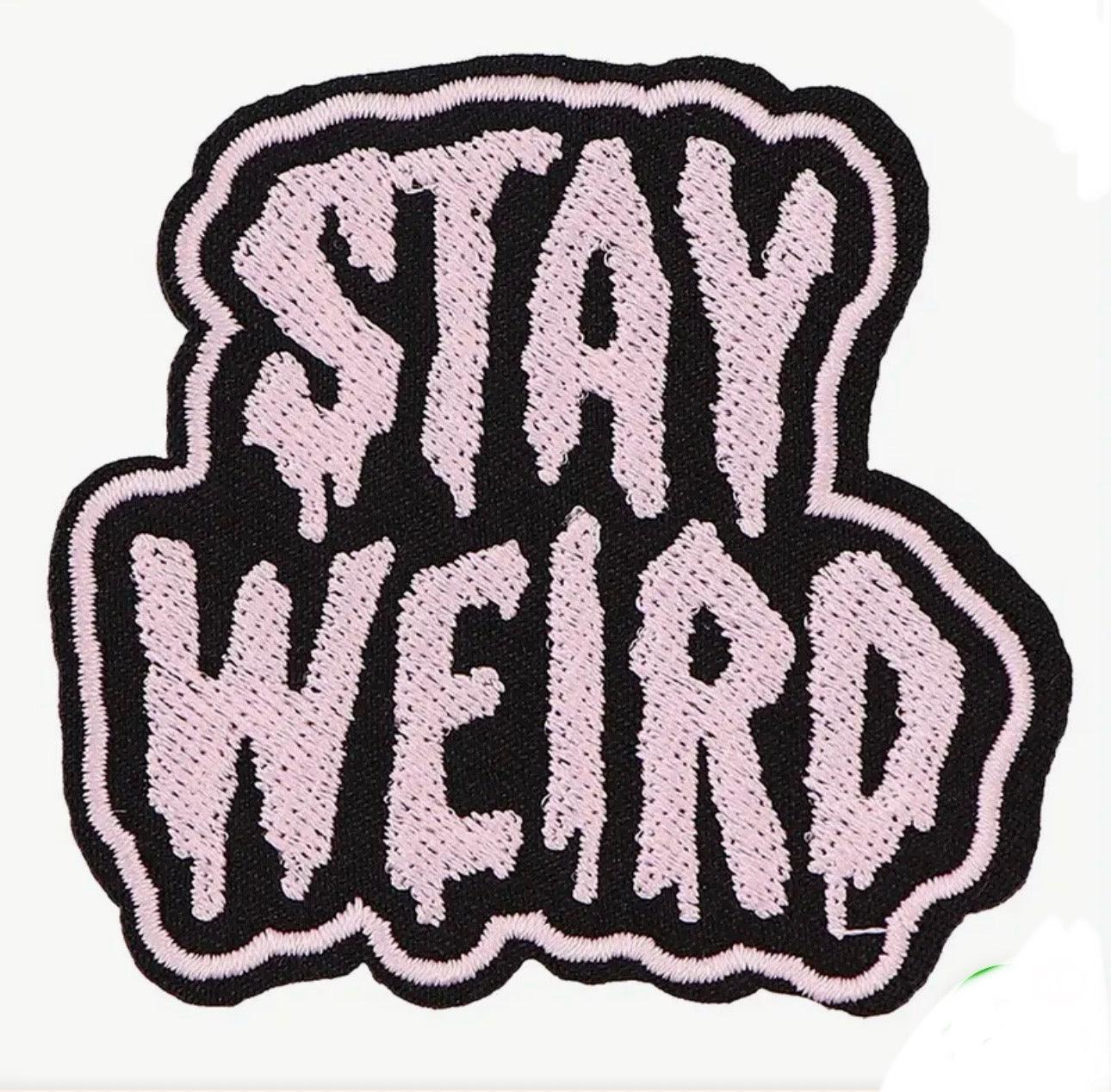 Stay Weird - Embroidered Patch – Jean Pool